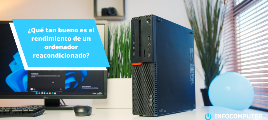 Ordenadores reacondicionados: ¿Vale la pena?
