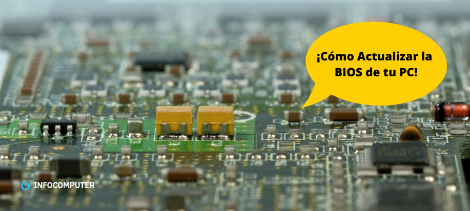 Actualiza la BIOS de tu PC en sencillos pasos