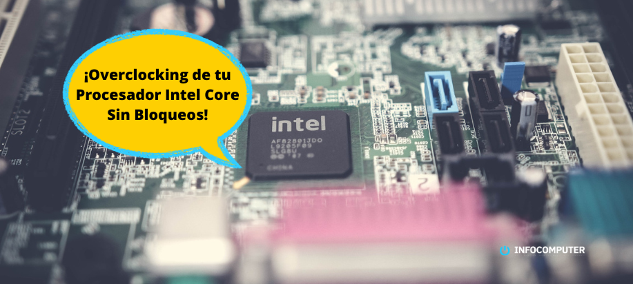 Descubre cómo hacer overclocking a tu procesador Intel Core fácil