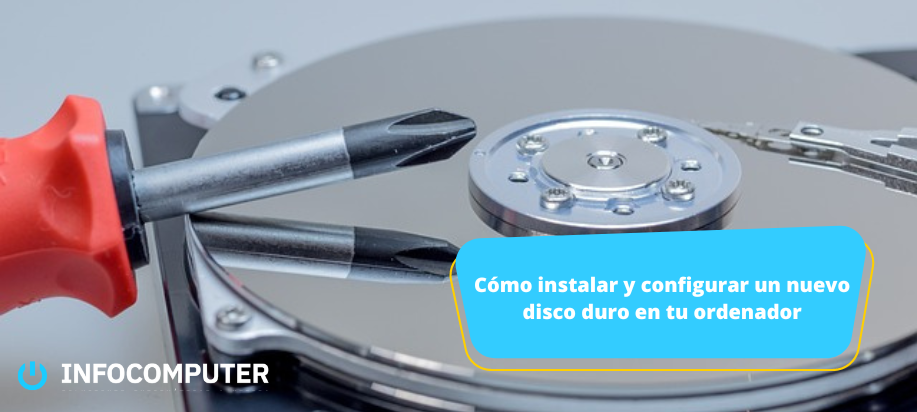 Cómo instalar y configurar un nuevo disco duro en tu PC