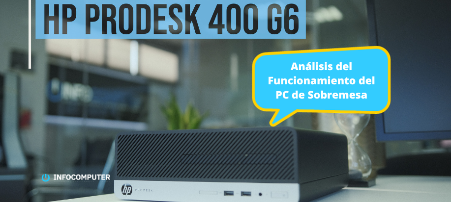HP ProDesk 400 G6 SFF | Características y rendimiento - Blog de Info ...