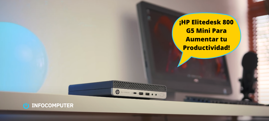 HP Elitedesk 800 G5 Mini PC | Análisis y características