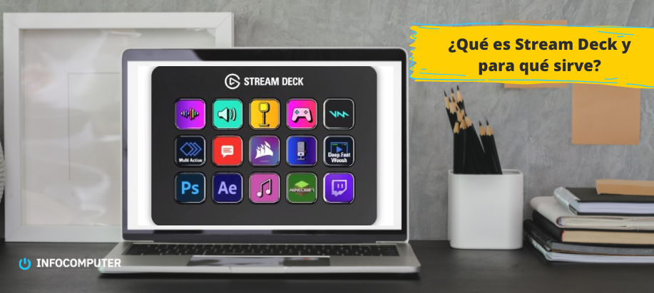 Conoce qué es Stream Deck y para qué sirve