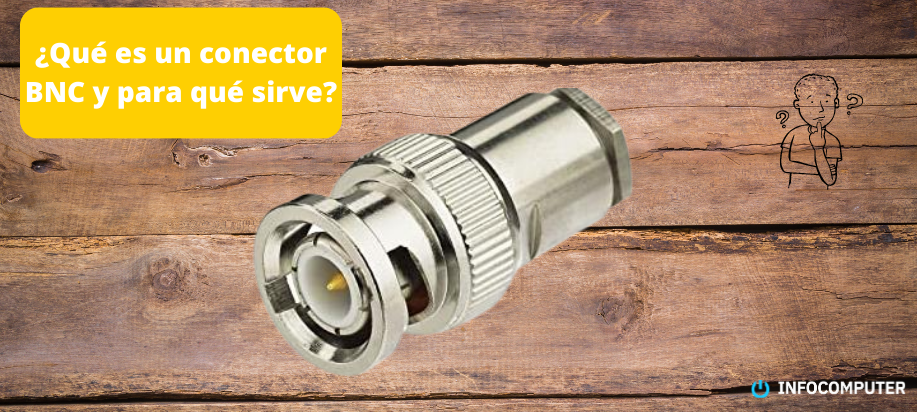 Conector BNC: Descubre su función clave en la transmisión de señales